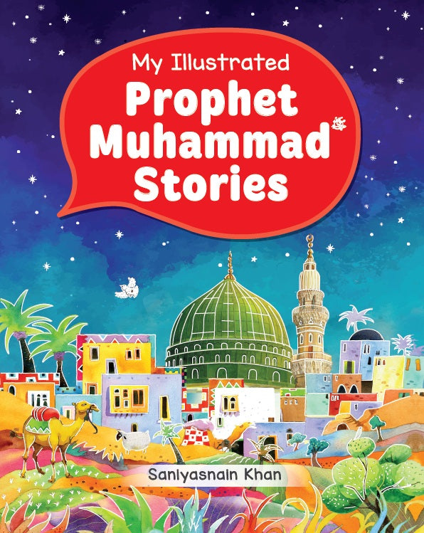 My Illustrated Prophet Muhammad – Deen Store
