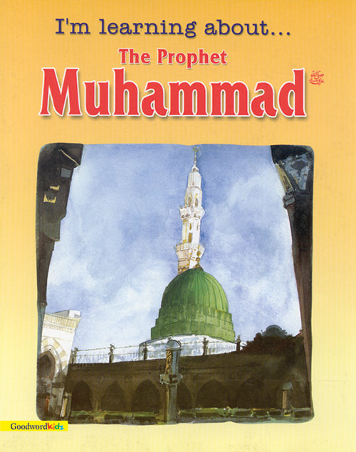 I’m Learning About the Prophet Muhammad – Deen Store